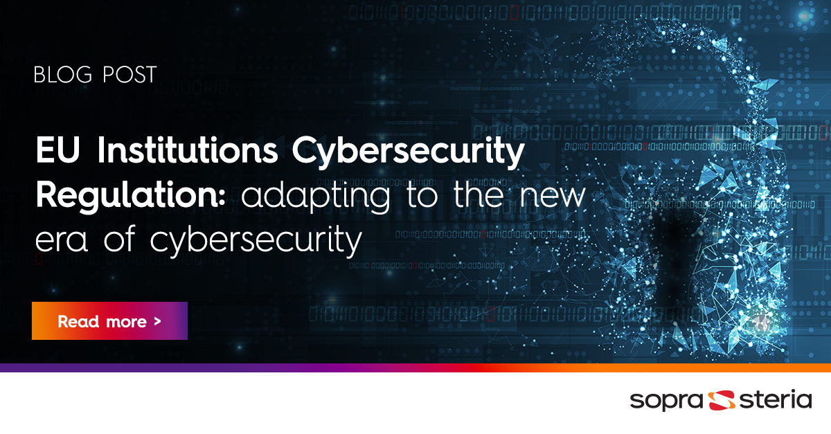 Eu Institutions Cybersecurity Regulation Adapting To The New Era Of Cybersecurity